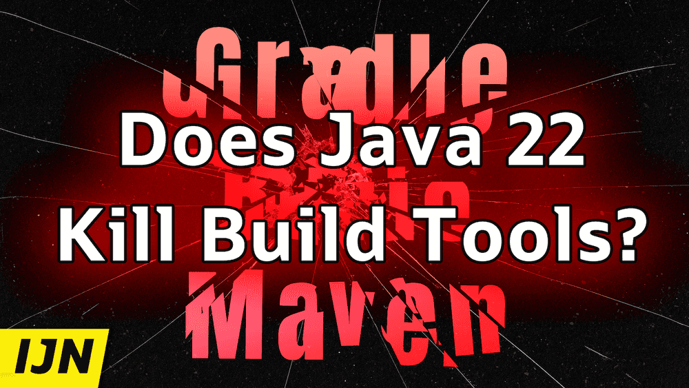 Does Java 22 Kill Build Tools? - Inside Java Newscast #63 // nipafx